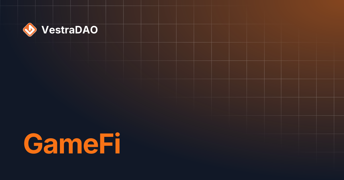 GameFi | VestraDAO